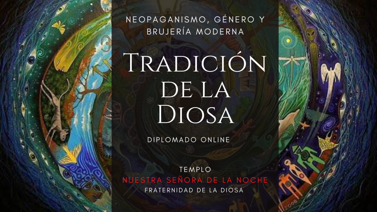 DIPLOMADO ONLINE: La Tradición de la Diosa – Nuestra Señora de la Noche
